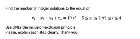Solved Find The Number Of Integer Solutions To The Equation Chegg