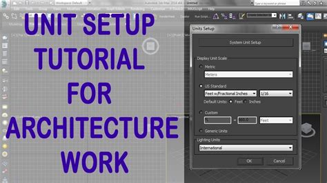 3ds Max Tutorial Hindi How To Set Unit Setup For Architectural Modeling Youtube