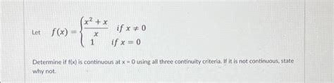 Solved Let f x x² x X if x if x Determine if Chegg com