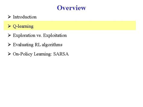 Reinforcement Learning Overview Introduction Qlearning Exploration Vs Exploitation