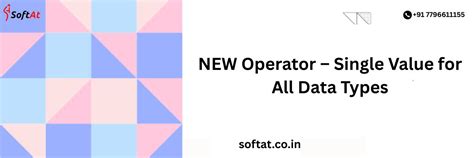 New Operator Single Value For All Data Types Softat