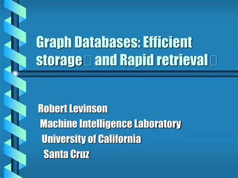Ppt Graph Databases Efficient Storage And Rapid Retrieval Powerpoint