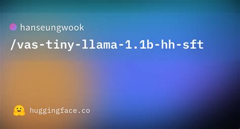 Hanseungwook Vas Tiny Llama 1 1b Hh Sft Hugging Face