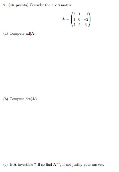 Solved 7 15 Points Consider The 3 X 3 Matrix A 3 1 1 1 Chegg Com