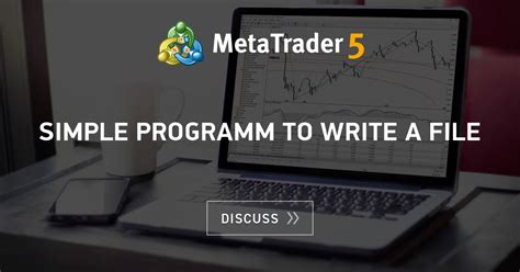 Simple Programm To Write A File Real Account Mql4 And Metatrader 4