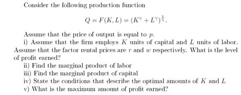 Solved Consider The Following Production Function Q F K L