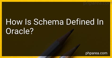 how is schema defined in oracle in 2024