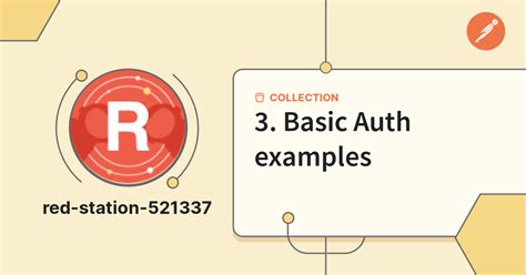 3 Basic Auth Examples Batch263basics Postman Api Network