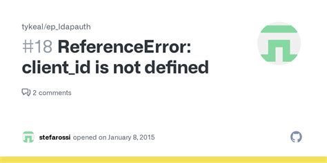 ReferenceError Client Id Is Not Defined Issue Tykeal Ep Ldapauth GitHub