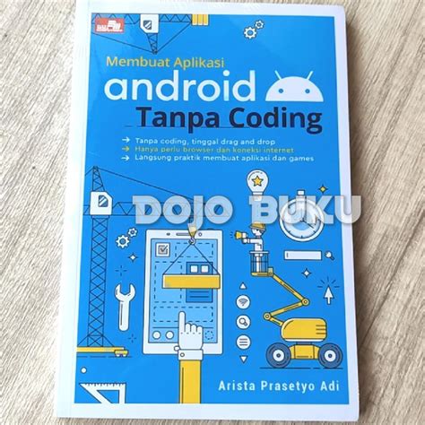 Jual Membuat Aplikasi Android Tanpa Coding By Arista Prasetyo Adi
