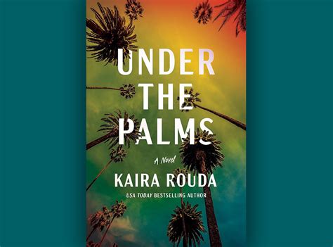 Read An Excerpt From Under The Palms By Kaira Rouda The Nerd Daily