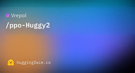 Vrepol Ppo Huggy Hugging Face