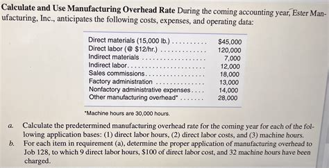 Solved Calculate And Use Manufacturing Overhead Rate During