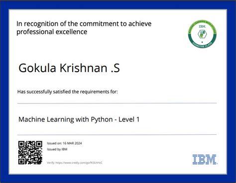Earned Machine Learning Certificate By Ibm Gokula Krishnan S Posted