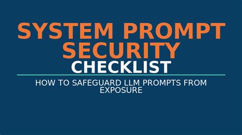 The Hidden Risk In Ai How To Keep Your System Prompts Safe