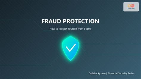 Fraud Protection How To Protect Yourself From Scams In The Digital Age Codelucky