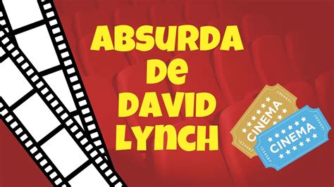 Absurda De David Lynch 2007 Youtube