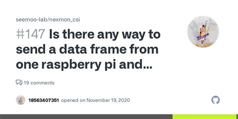 Is There Any Way To Send A Data Frame From One Raspberry Pi And Make