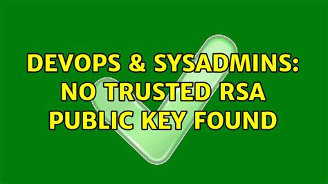 Devops And Sysadmins No Trusted Rsa Public Key Found Youtube