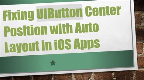 Fixing Uibutton Center Position With Auto Layout In Ios Apps Youtube