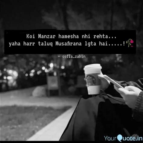 Koi Manzar Hamesha Nhi Re Quotes And Writings By Sofiazabin Yourquote