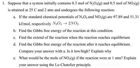 Solved Suppose That A System Initially Contains Molof Chegg