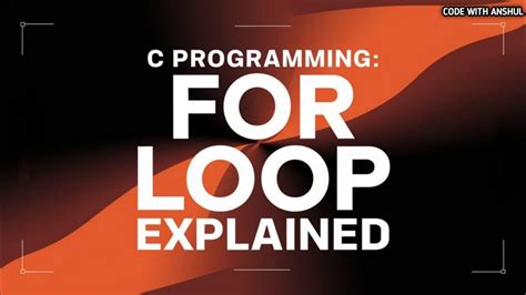 C Master For Loop Explain In C Language How To Print A Table In C Languagecprogramming