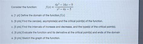 Solved Consider The Function F X X2−4x−54x2−16x−9 A [1