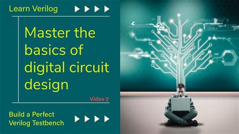 Verilog Testbench Tutorial Step By Step Guide To Writing Your First