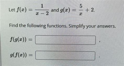 Solved Let F X X−21 And G X X5 2 Find The Following