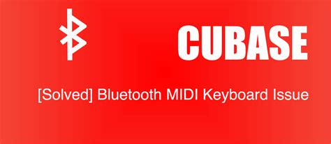 Solved Cubase Can T Record MIDI Over Bluetooth On Mac