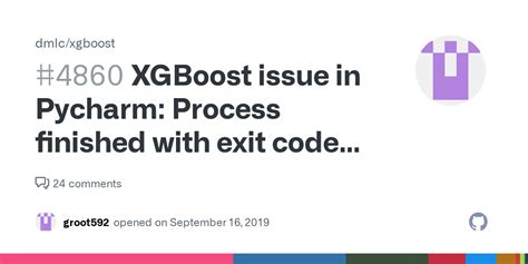Xgboost Issue In Pycharm Process Finished With Exit Code Xc Issue