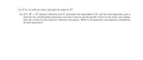 Solved Let P Be An Arbitrary Plane Through The Origin In R3