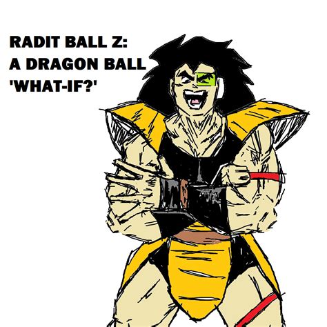 Dragon Ball What If Radit Ball Z Webtoon