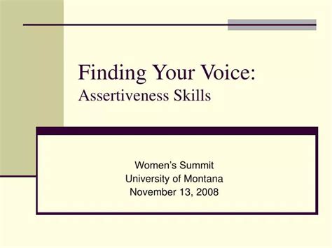 Ppt Finding Your Voice Assertiveness Skills Powerpoint Presentation