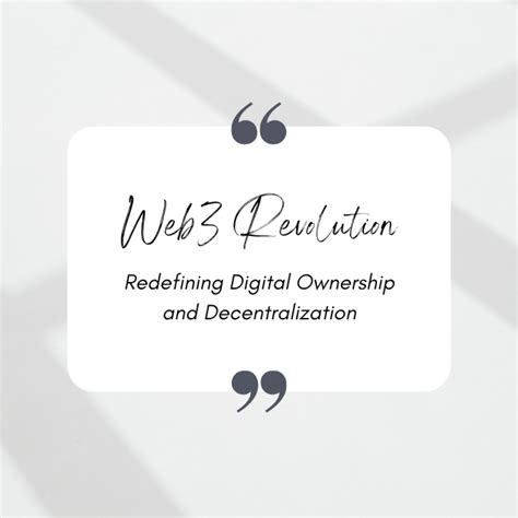Web3 Revolution Redefining Digital Ownership And Decentralization