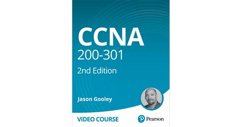 learning objectives ccna 200 301 version 1 1 video course second edition [video]