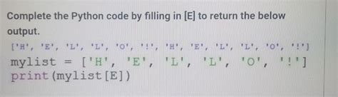 Solved Complete The Python Code By Filling In E To Return Chegg