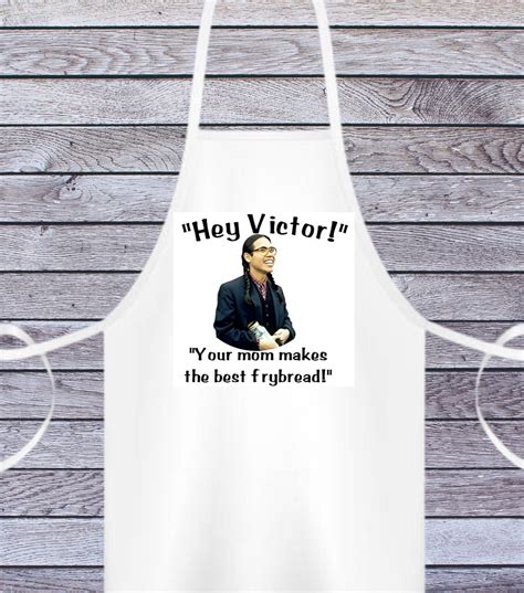 Hey Victor Smoke Signals Frybread Apron Indigenous Apron Etsy