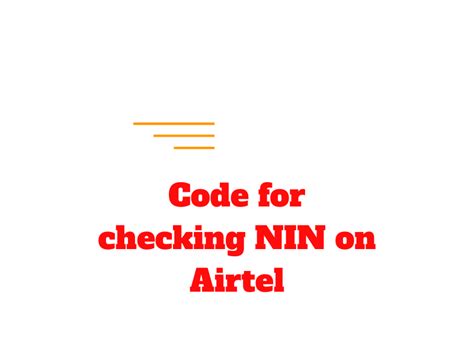 Code For Checking Nin On Airtel How To Retrieve Your Nin On Airtel With Ussd Science