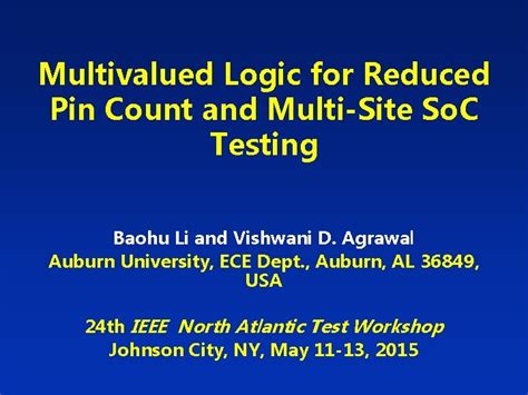 Multivalued Logic For Reduced Pin Count And Multisite