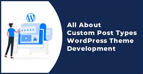 All About Custom Post Types WordPress Theme Development