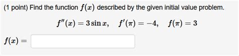 Solved Point Find The Function F X Described By The Chegg