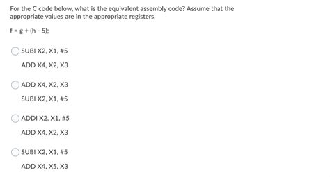 Solved For The C Code Below What Is The Equivalent Assembly