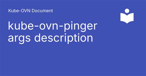 Kube Ovn Pinger Args Description Kube Ovn Document