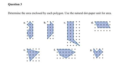 Solved Determine The Area Enclosed By Each Polygon Use The