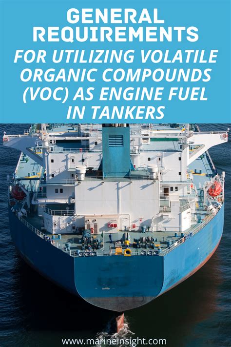 General Requirements For Utilizing Volatile Organic Compounds Voc As Engine Fuel In Tankers