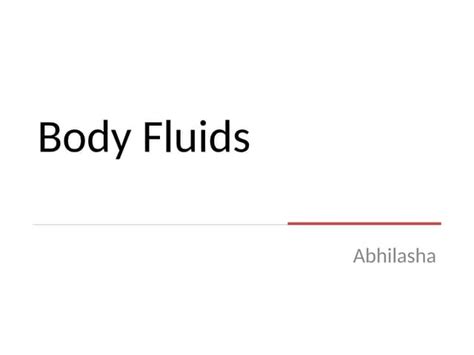 Body Fluids Class Slides How For Learningpptx