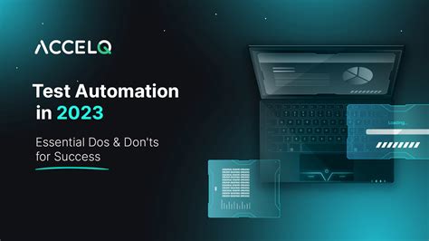 Test Automation In 2023 Essential Dos And Donts For Success