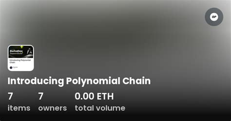 Introducing Polynomial Chain Collection Opensea